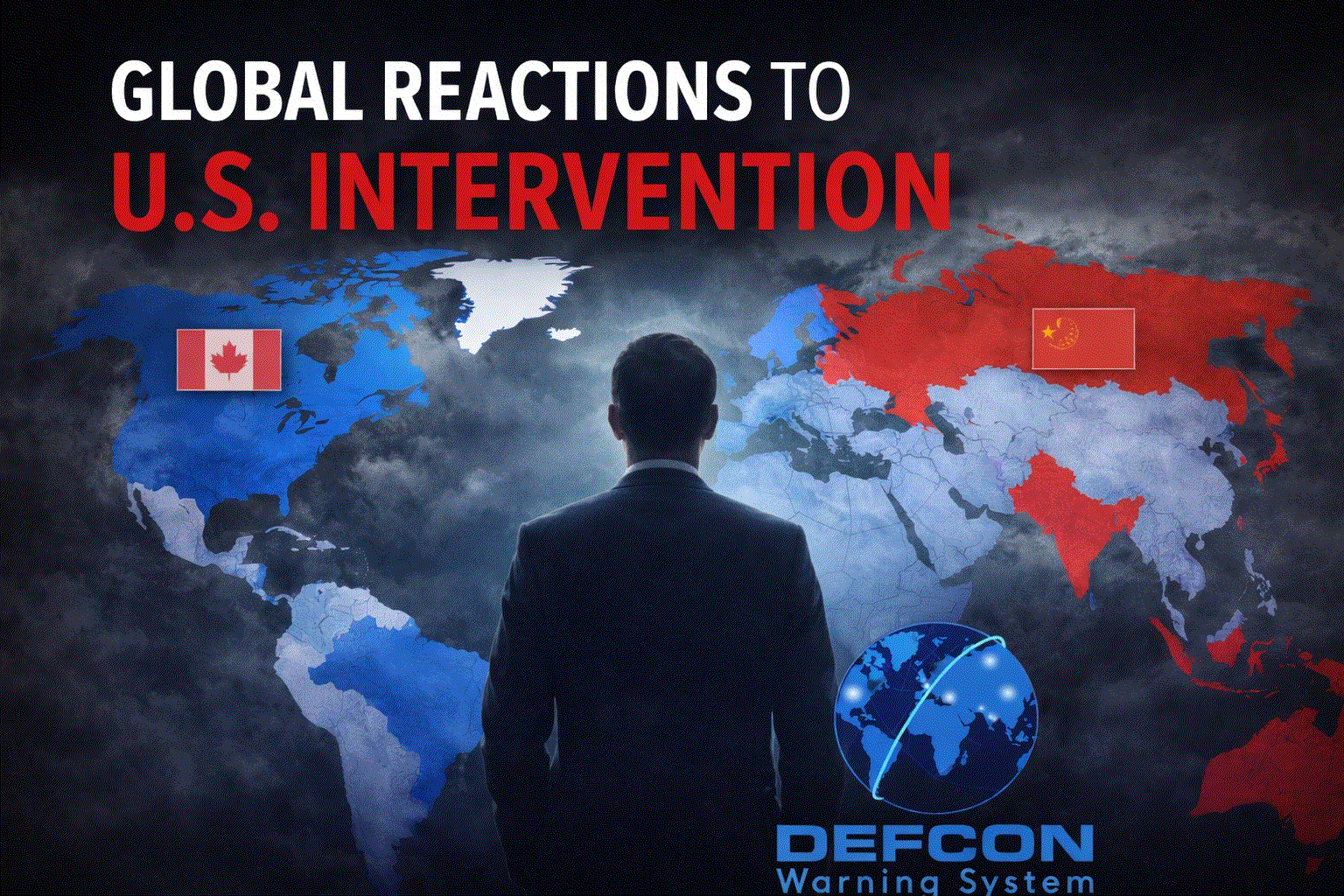 Global Reactions to Renewed U.S. Interventionism - The DEFCON Warning ...